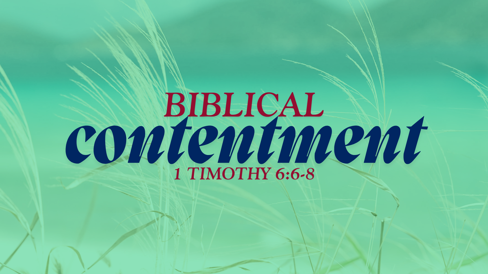 Biblical Contentment | Grace Community Baptist Church