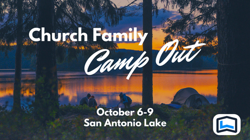 Life Community Church - Church Family Camp Out