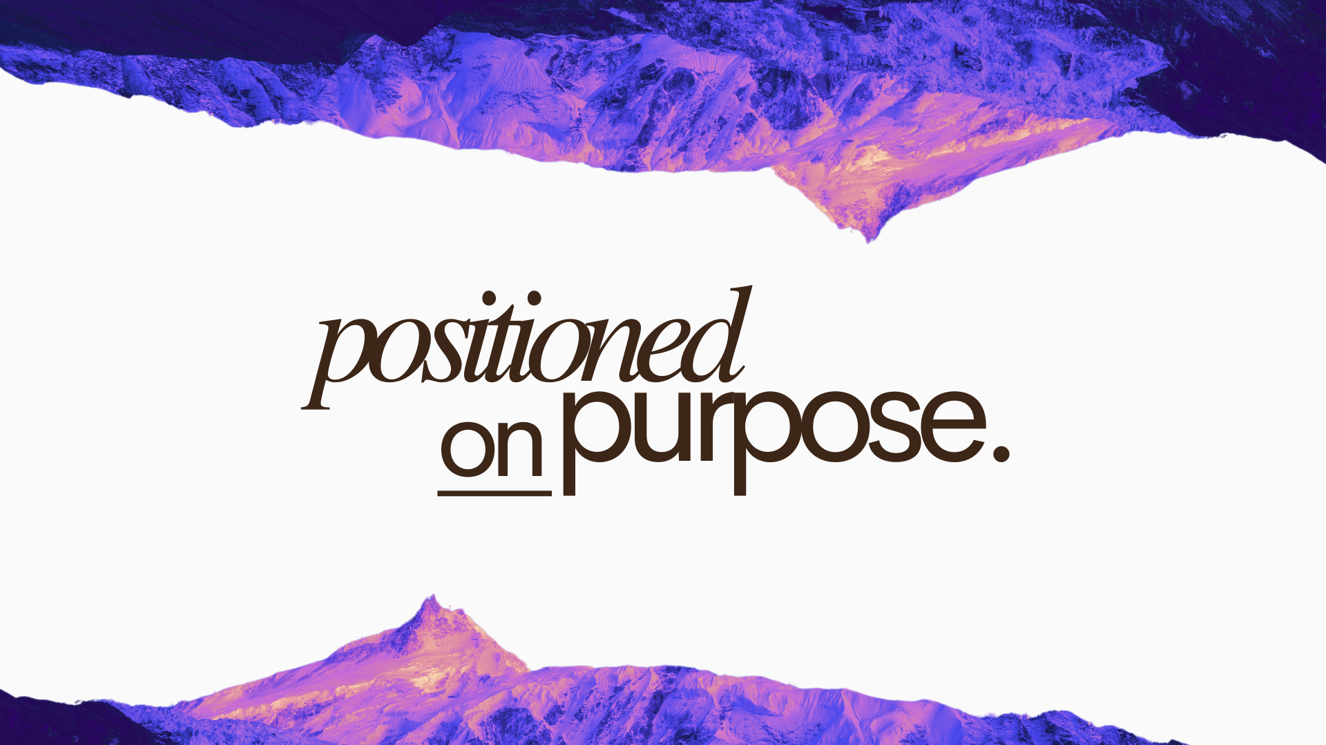 Positioned On Purpose- Day 18 (7/24) | Northside Christian Assembly