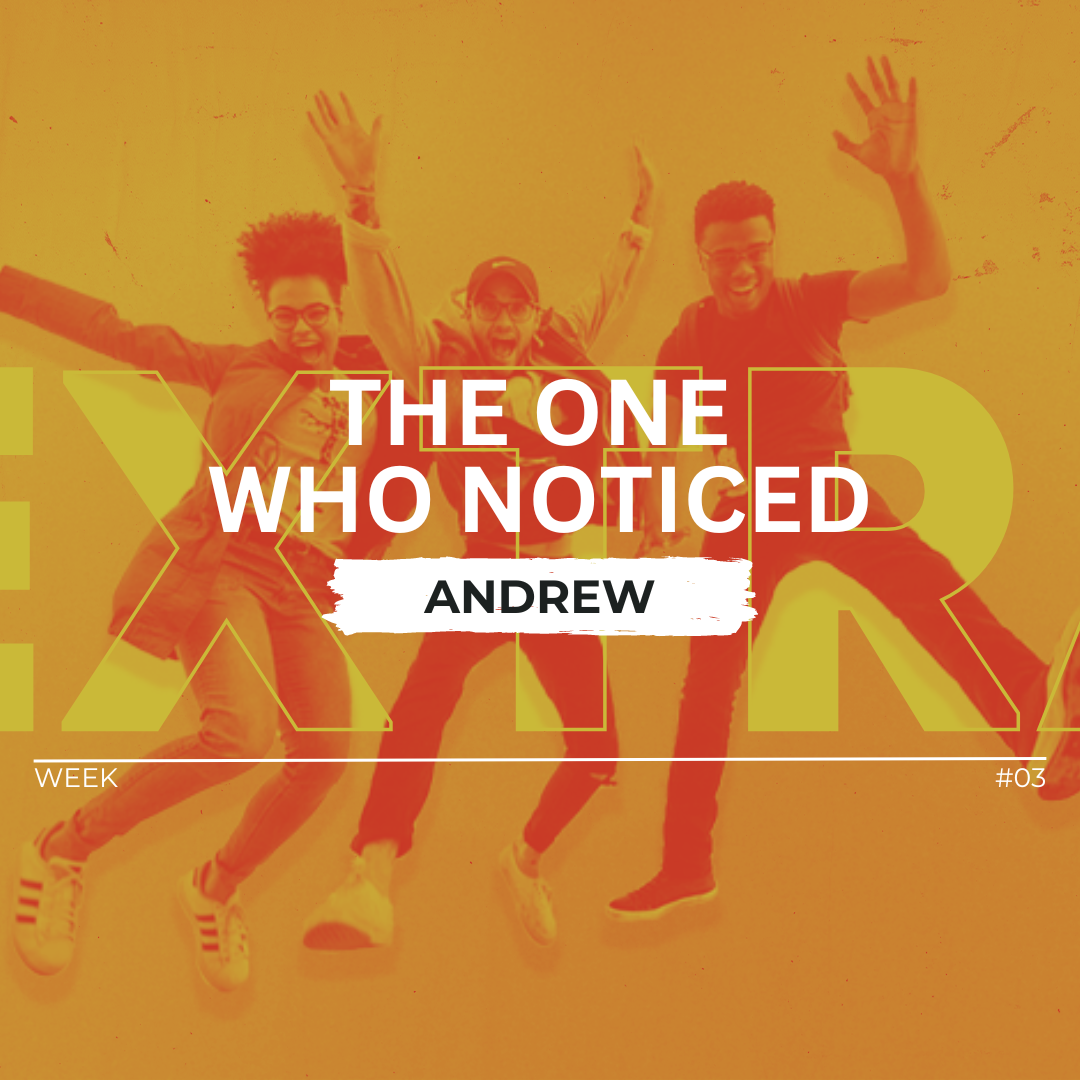 The One Who Notices | Parkway Church