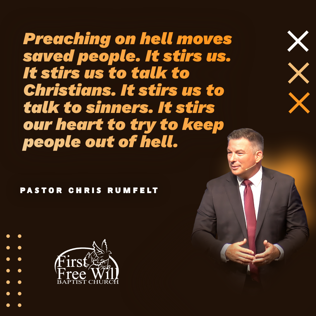 Why I Must Preach On Hell | First Free Will Baptist Church of ...