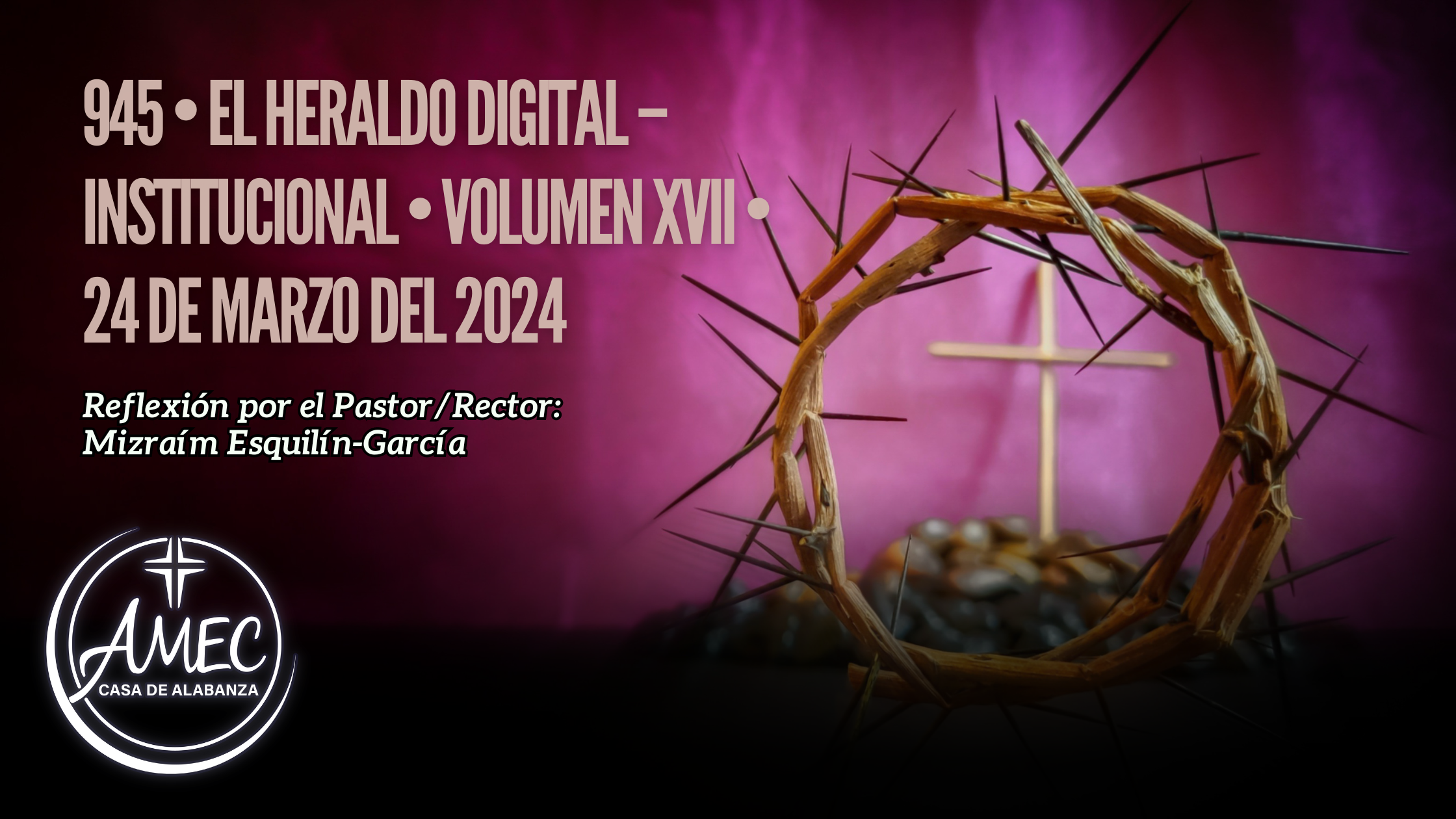 945 • El Heraldo Digital – Institucional • Volumen XVII • 24 de marzo ...