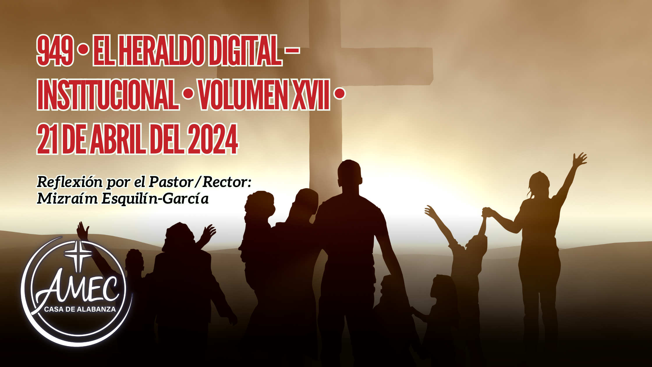 949 • El Heraldo Digital – Institucional • Volumen XVII • 21 de abril ...