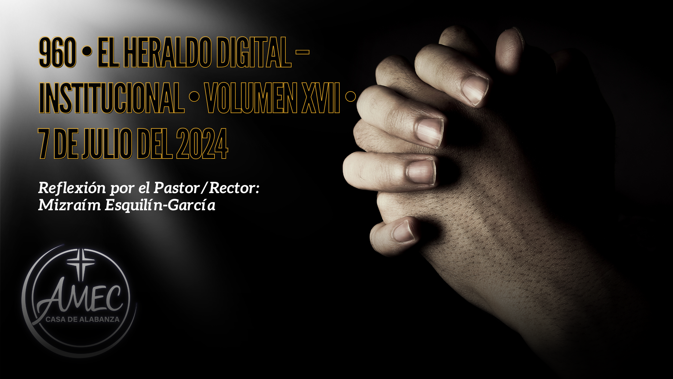 960 • El Heraldo Digital – Institucional • Volumen XVII • 7 de julio ...