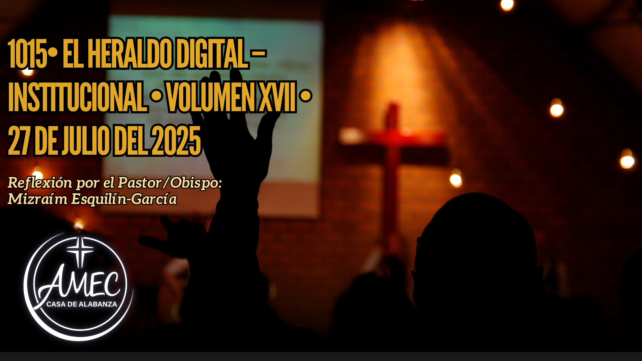 1015 • El Heraldo Digital – Institucional • Volumen XVII • 27 de julio ...