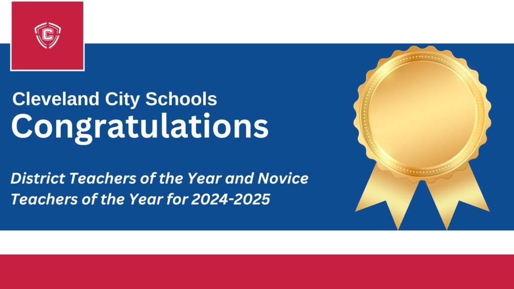 Cleveland City Schools announces 2024-25 District and Novice Teachers ...