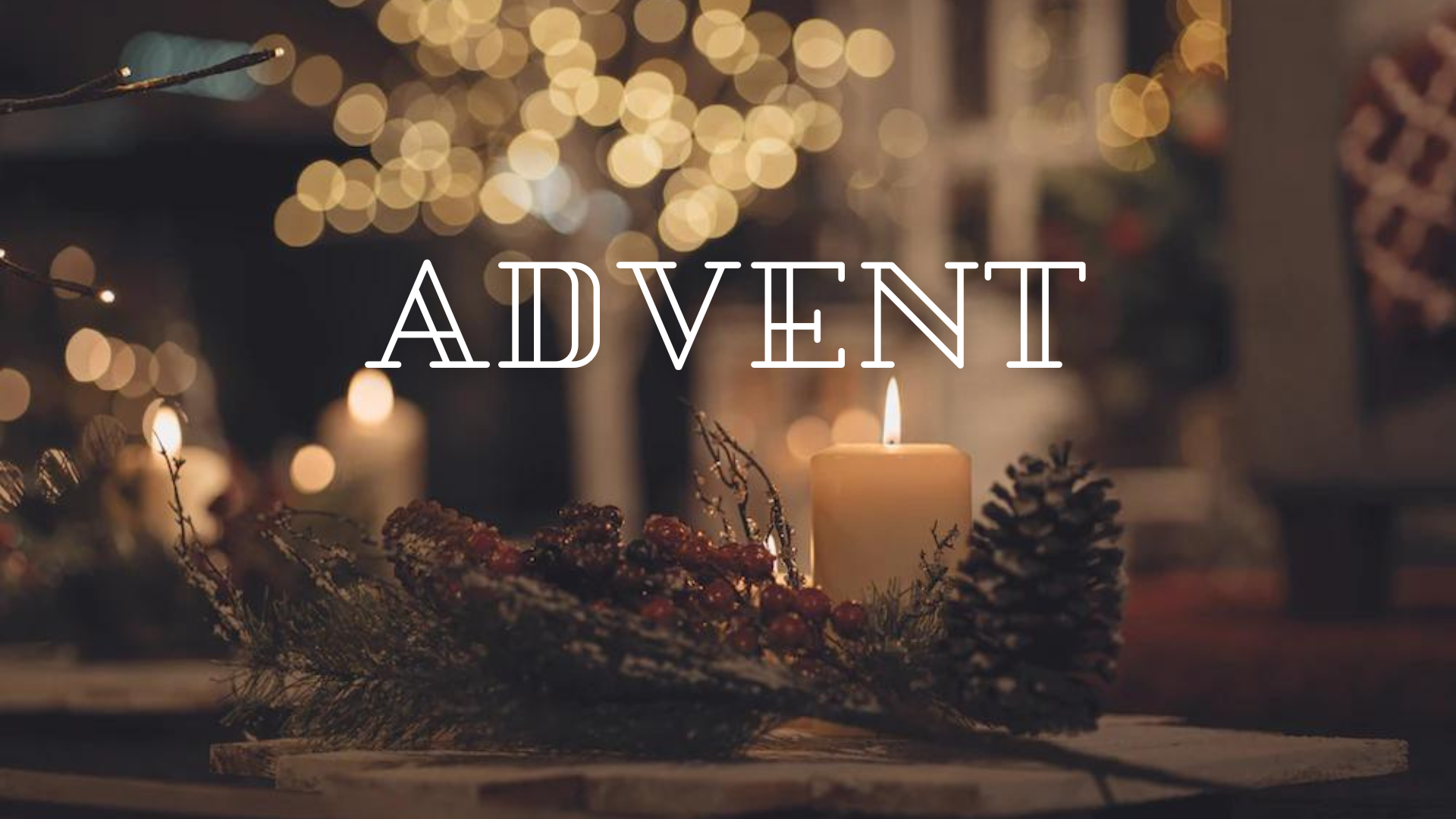 Advent | Epic Life