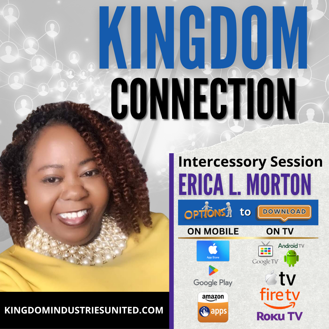 Kingdom Connection Leaders - Meet Erica L. Morton | Kingdom Industries ...
