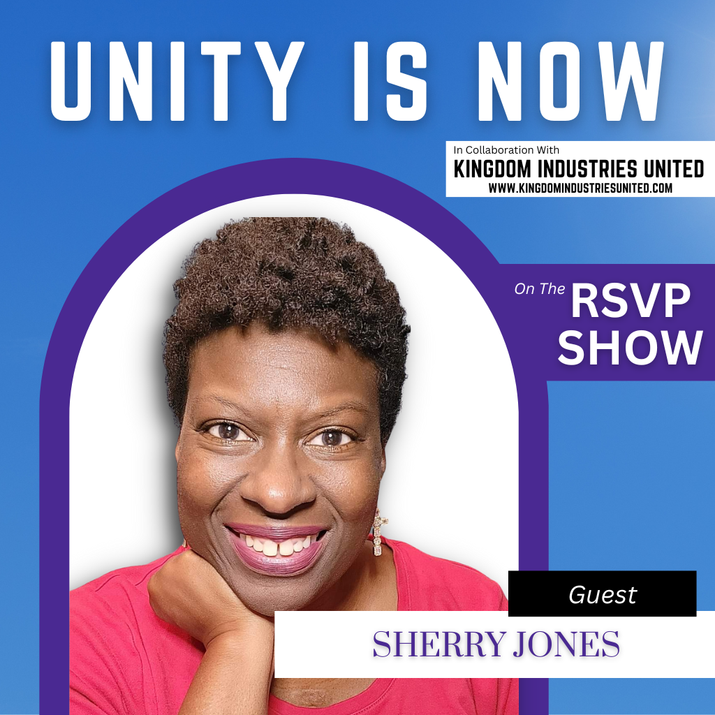 Unity Is Now Leaders - Meet Sherry Jones | Kingdom Industries United