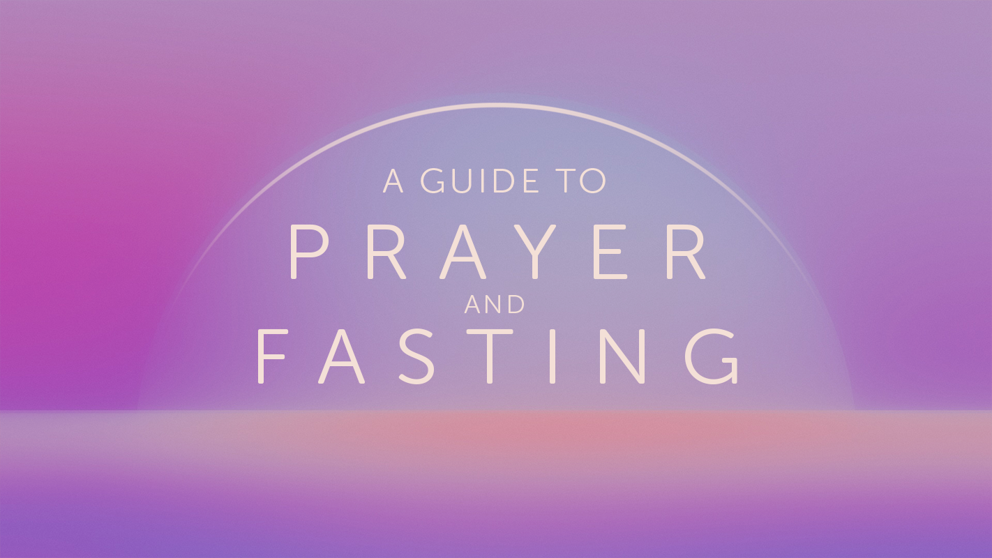 A Guide to Prayer and Fasting | Pea Ridge Baptist Church