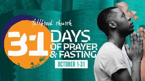 31 Days of Prayer & Fasting - Welcome Message | Fallbrook Church