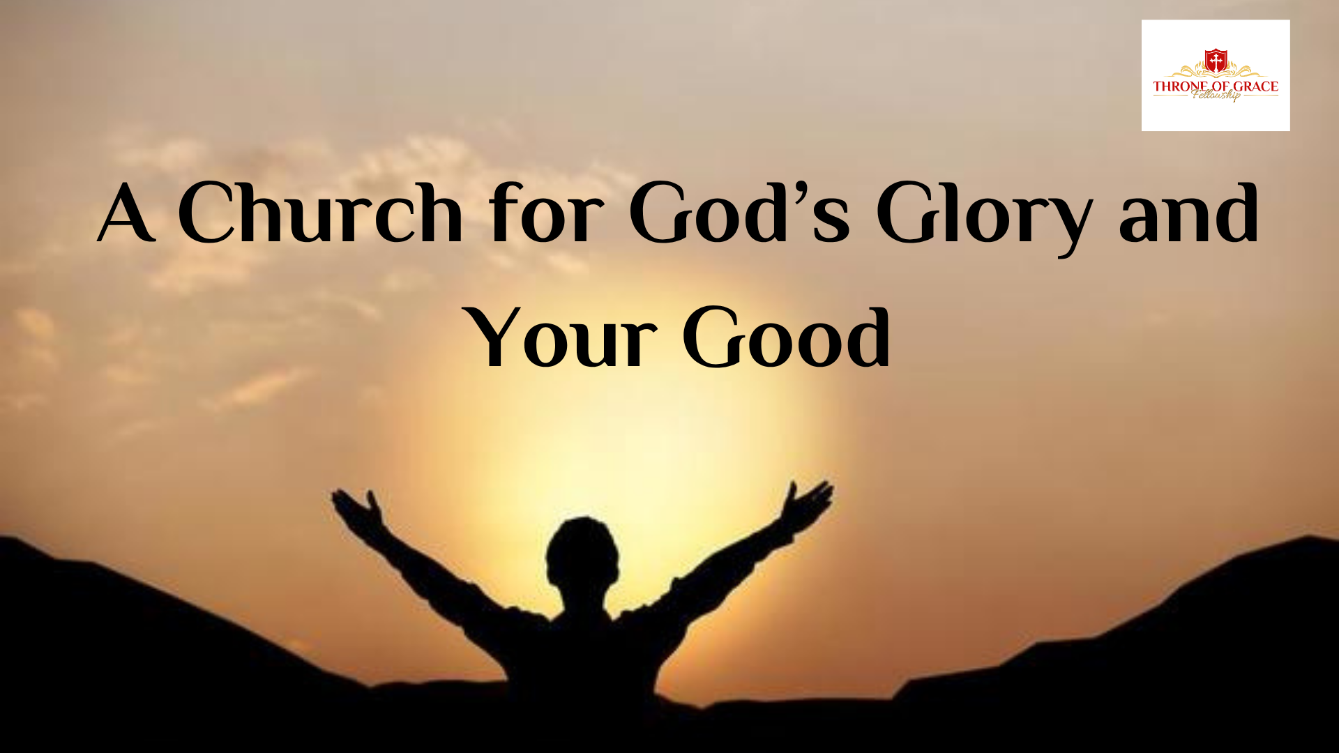 A Church for God's Glory and Your Good: Reflecting on Our Purpose ...