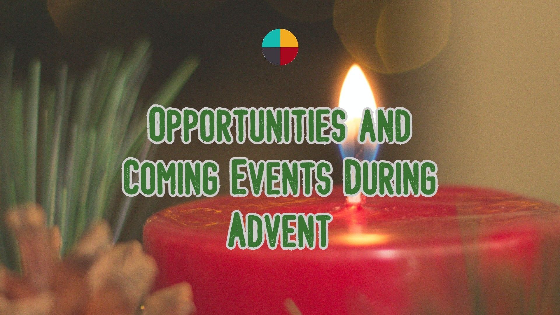 Opportunities and Coming Events During Advent | City on a Hill