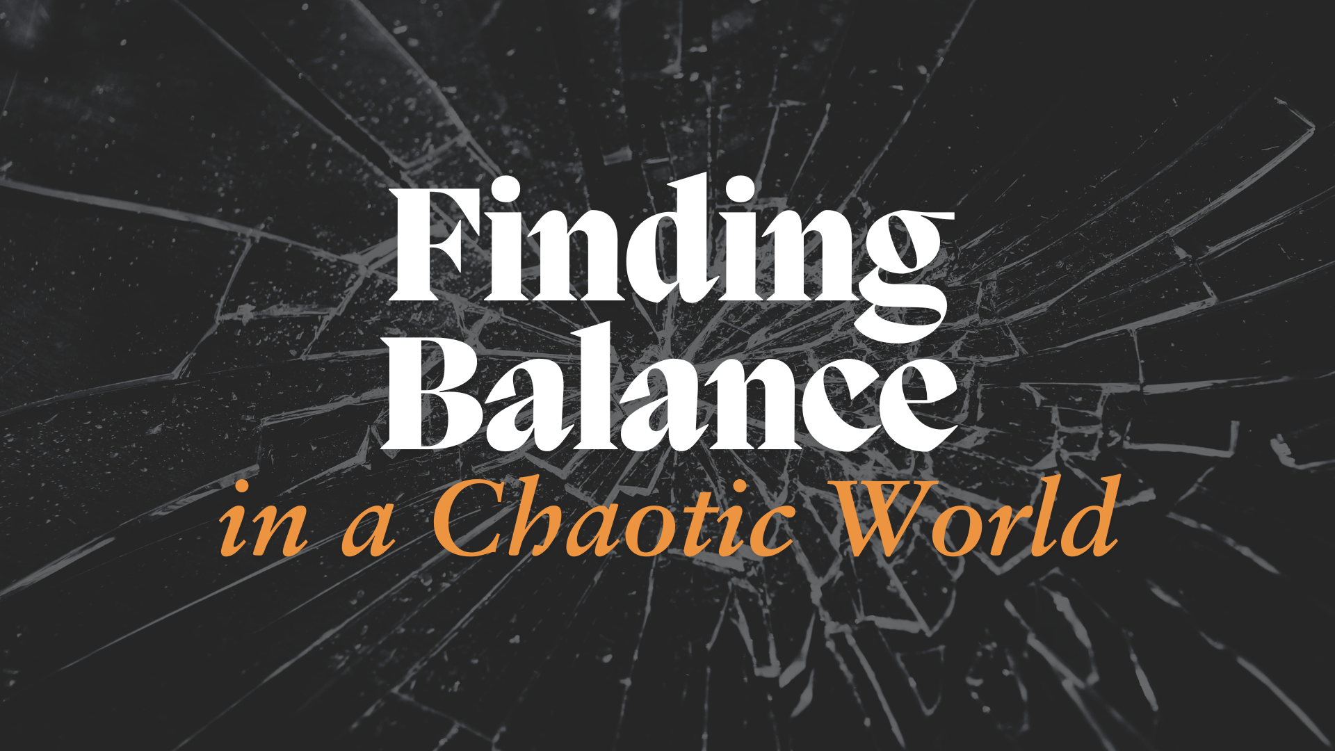 Finding Balance in a Chaotic World | Allen Nolan Ministries