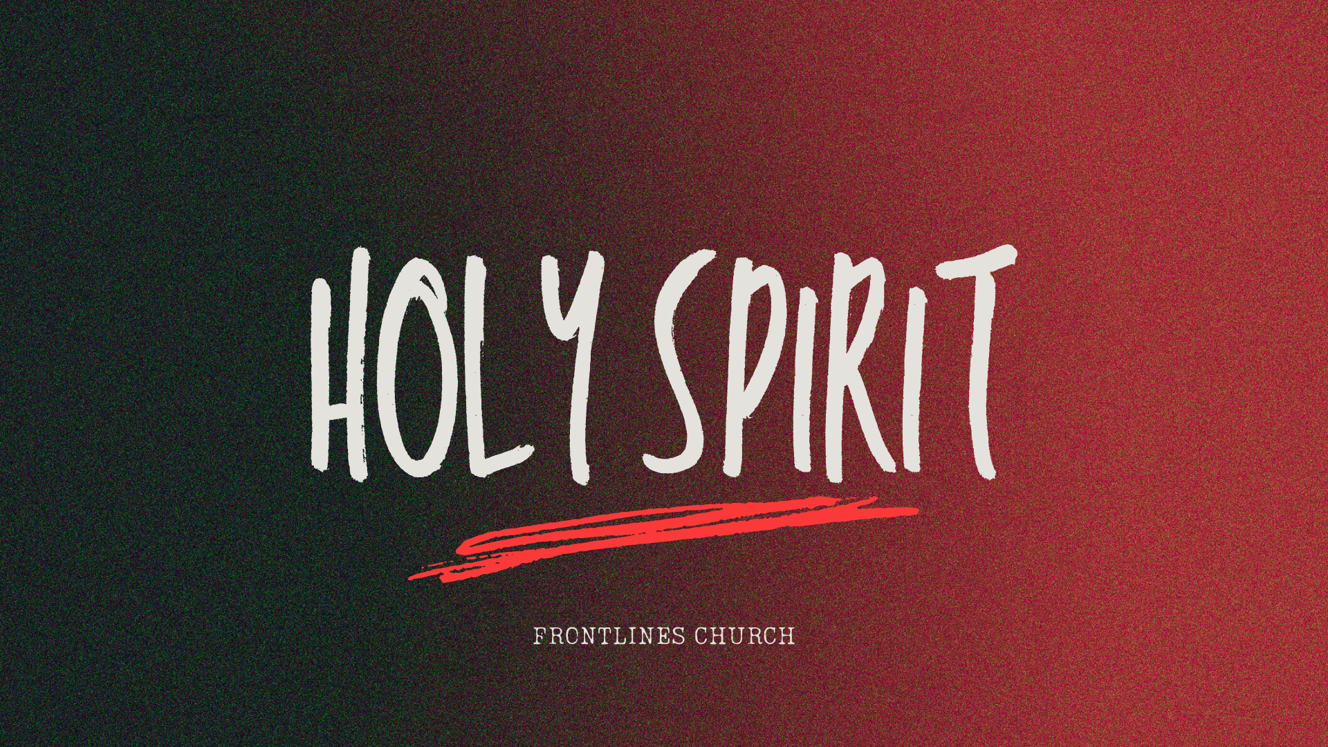 Holy Spirit (Week 1) 8/3/2025 | Frontlines Church