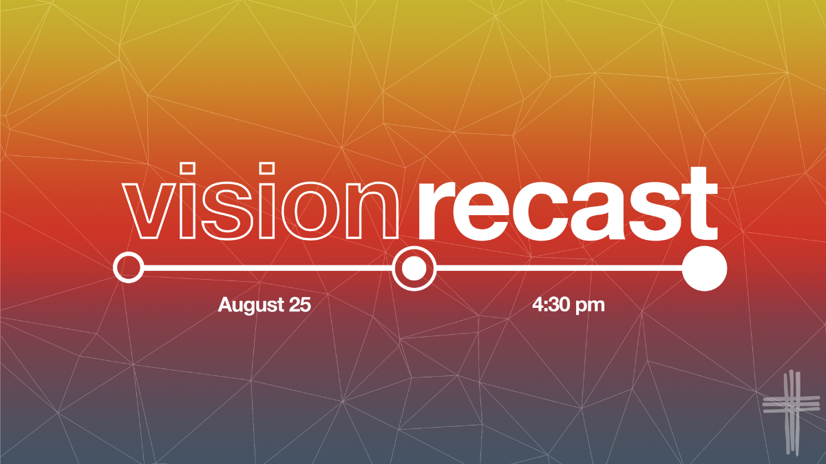 Vision Recast | Grace Community Church
