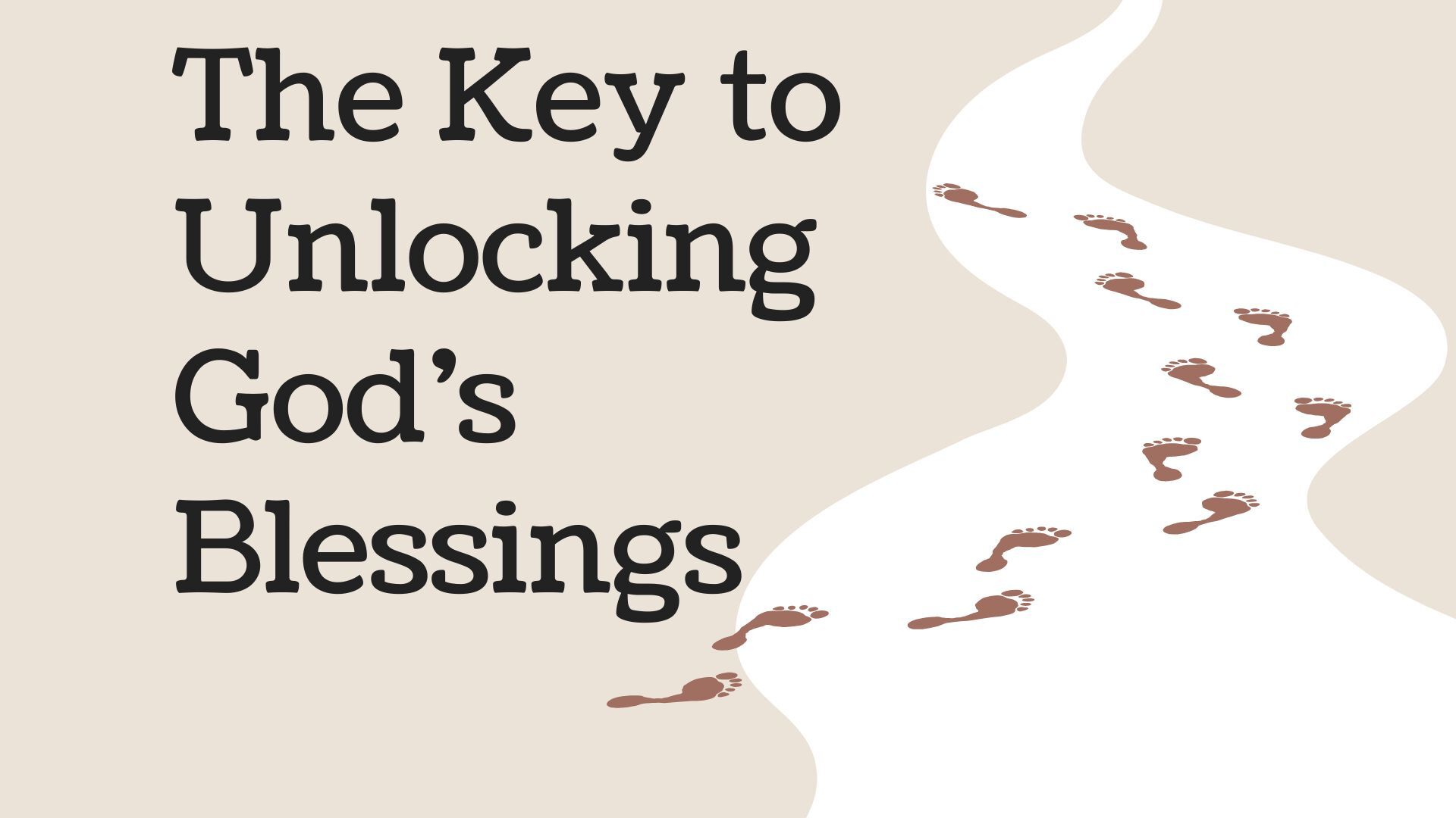The Key to Unlocking God's Blessings | St. Peter's Church of Oldtown Valley