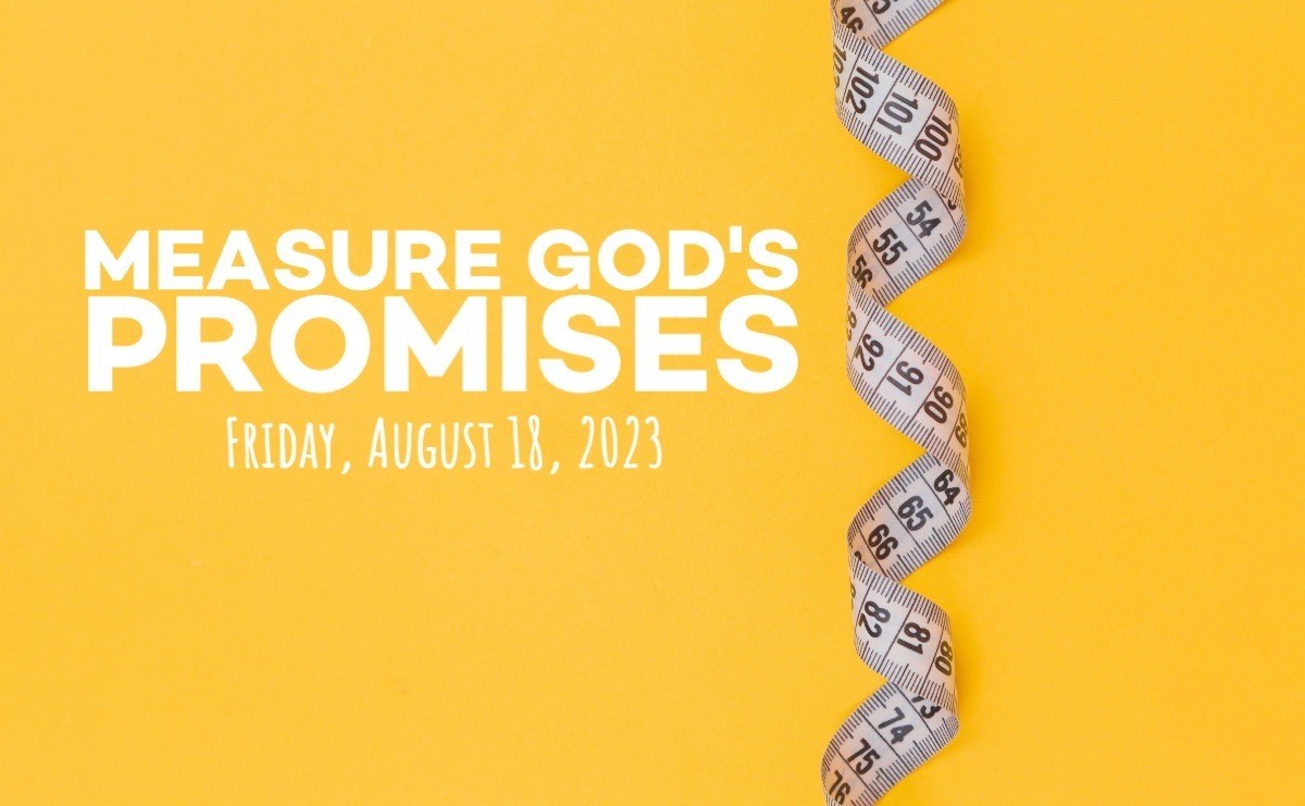 Measure God's Promises | Crossroads Church Staten Island