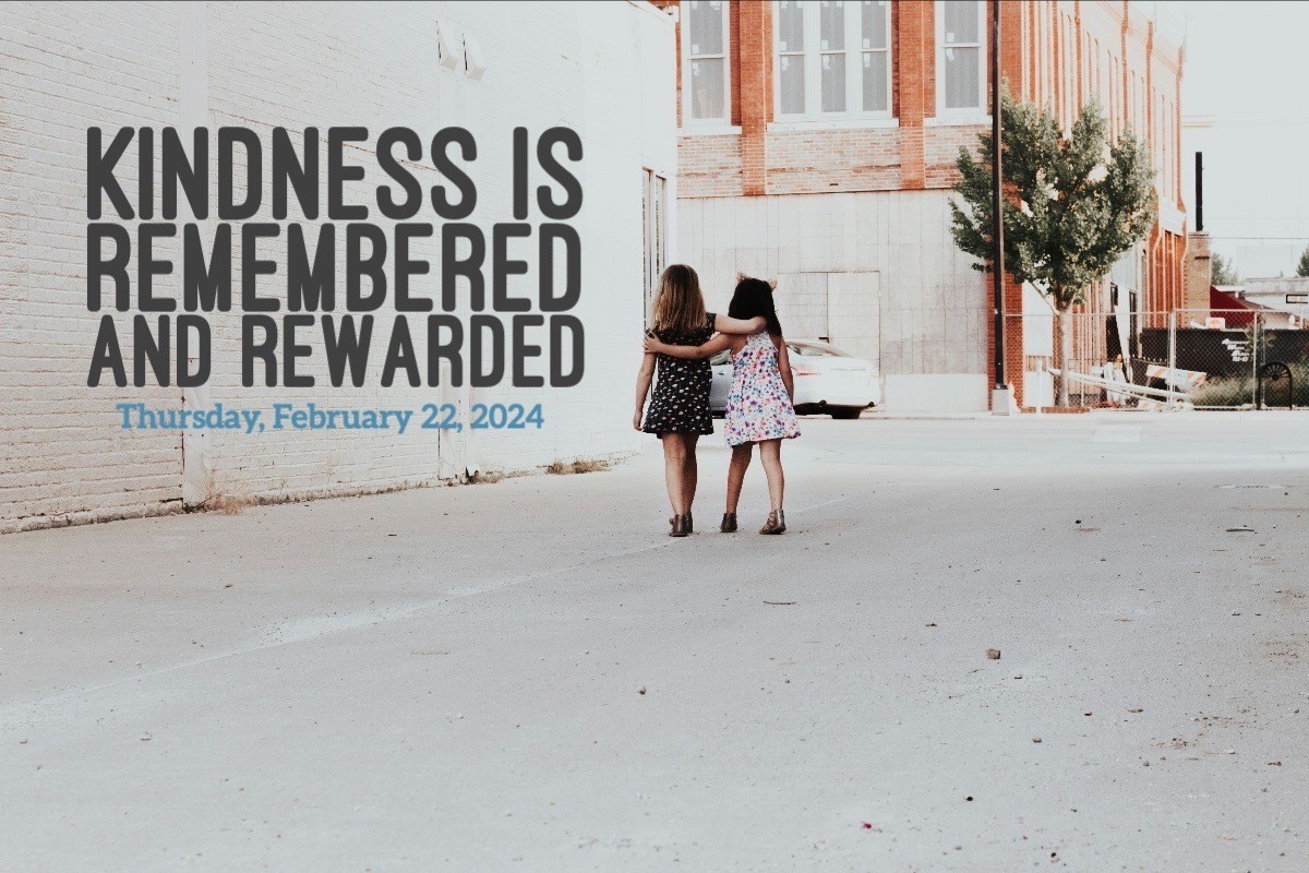 Kindness Is Remembered And Rewarded | Crossroads Church Staten Island