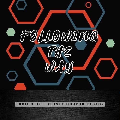 Following the Way | Olivet Church- Pittsgrove
