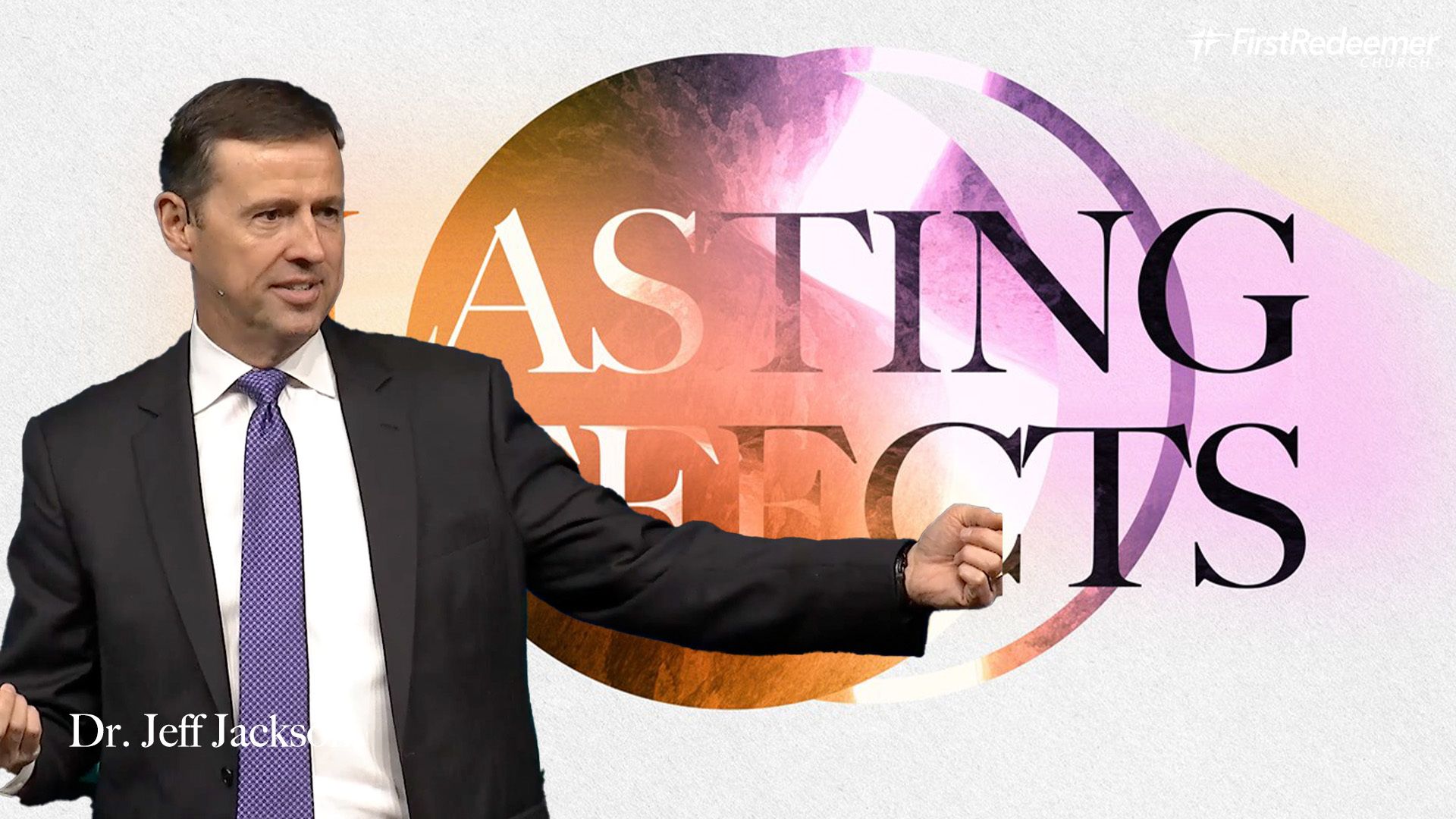 LASTING EFFECTS | EASTER SUNDAY 2023 | First Redeemer Church