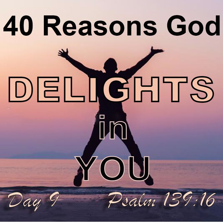 40 Reasons God DELIGHTS in YOU | The Lake Church