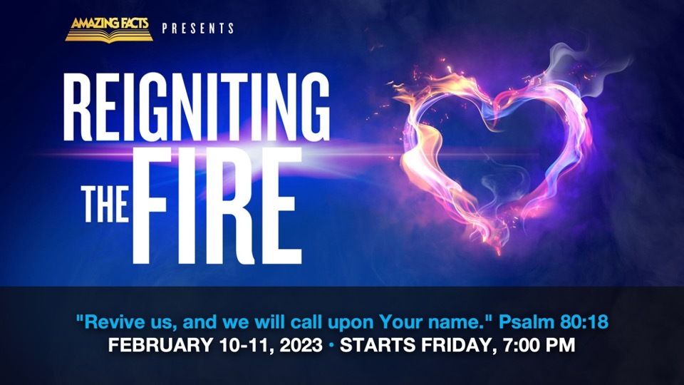Reigniting The Fire | Mentone Seventh-Day Adventist Church