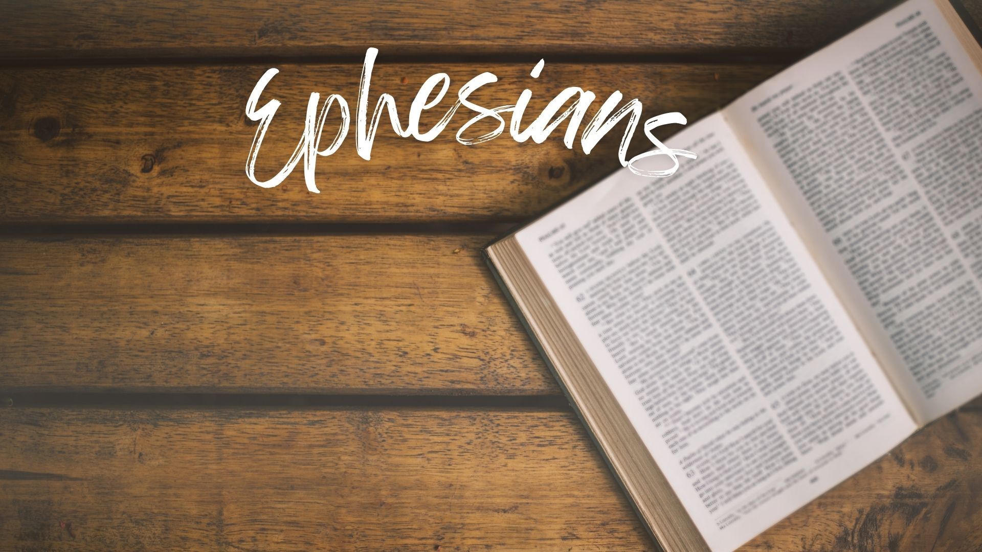 Ephesians 1- A Deeper Look | New Holland Church of the Nazarene