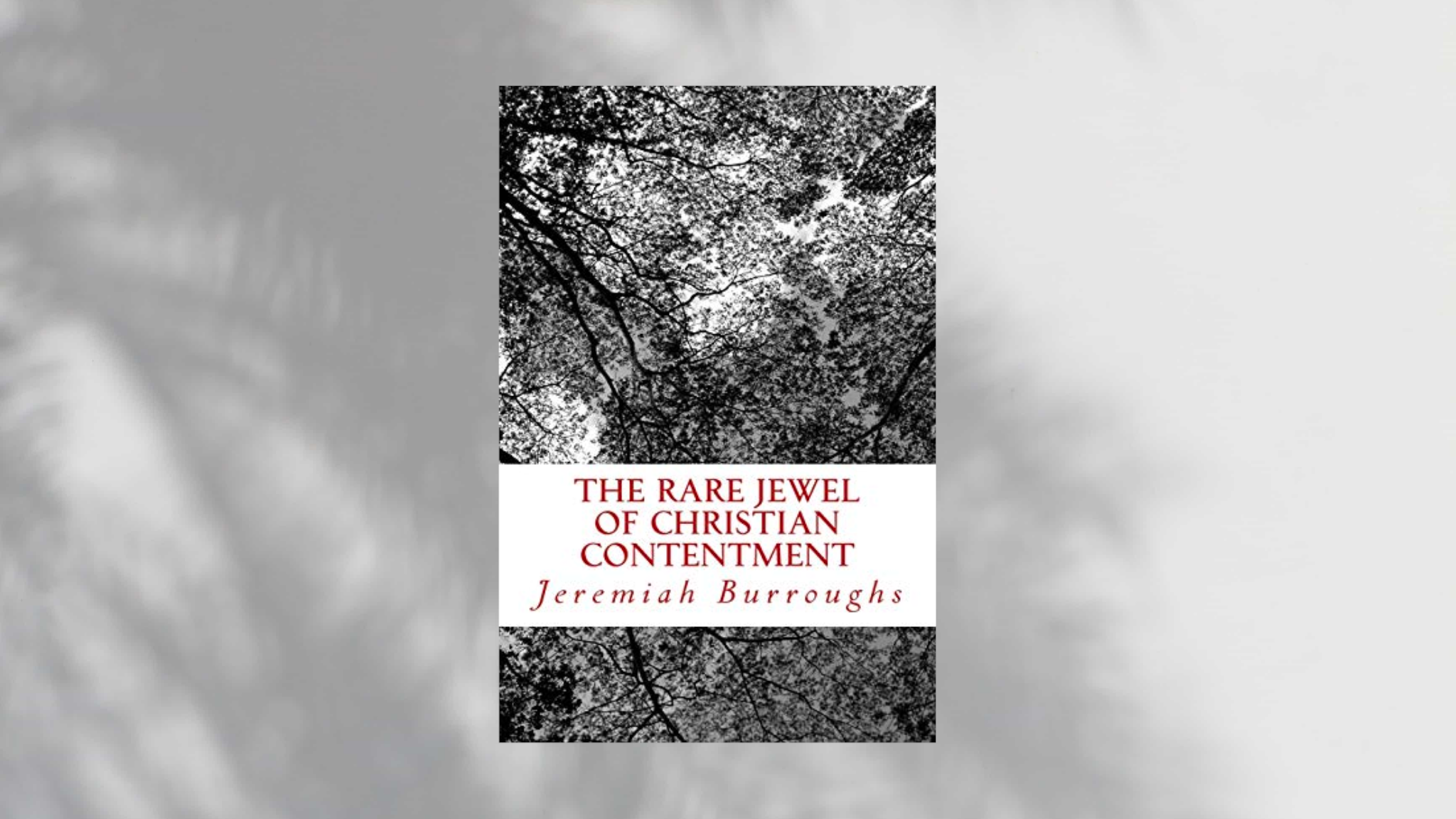 Reading Recommendation: "The Rare Jewel of Christian Contentment ...