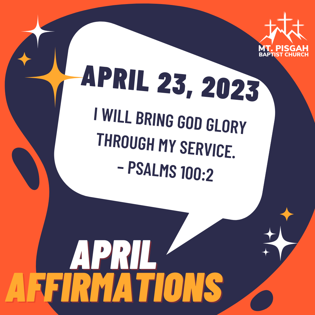 April 23, 2023- I Will Bring God Glory Through My Service | Mt. Pisgah ...