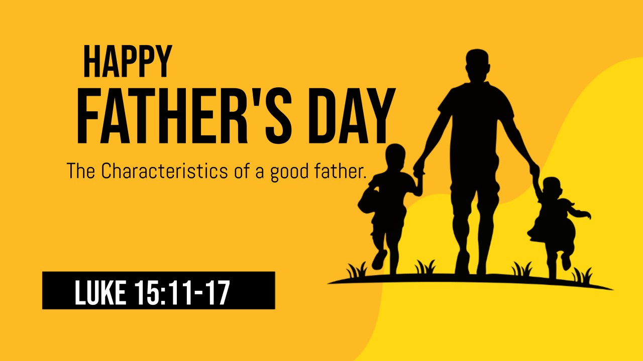 The Characteristics of a Good Father | Elevating Faith Ministries
