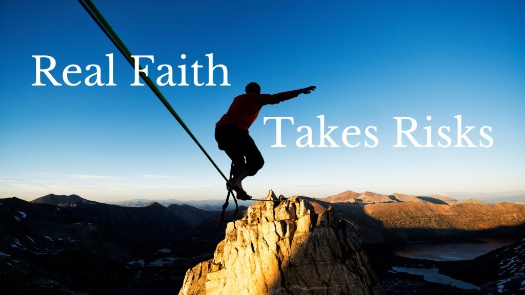 REAL Faith Takes RISKS | Faith Church