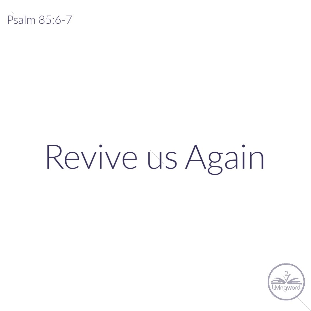 Revive us Again | LIVING WORD