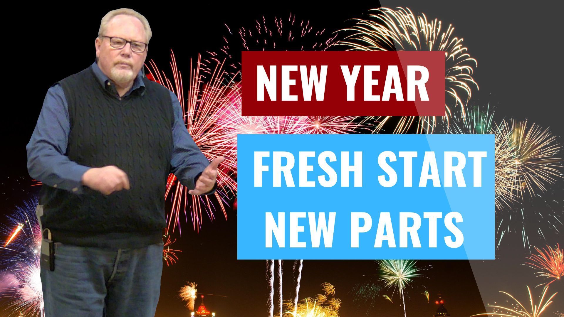 New Year Fresh Start New Parts | Rock Creek Christian Center