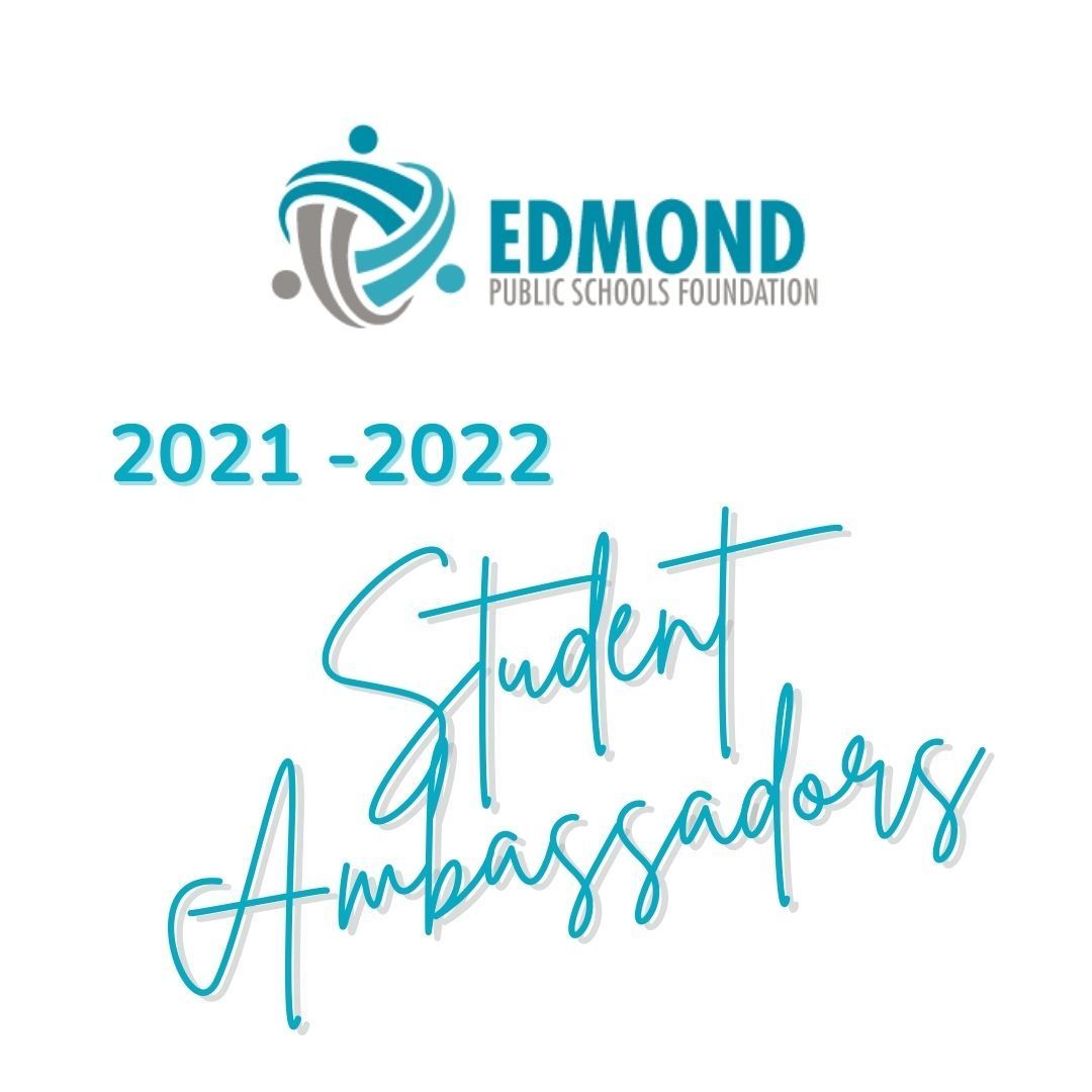 2021 - 2022 EPSF Student Ambassadors | Edmond Public Schools Foundation