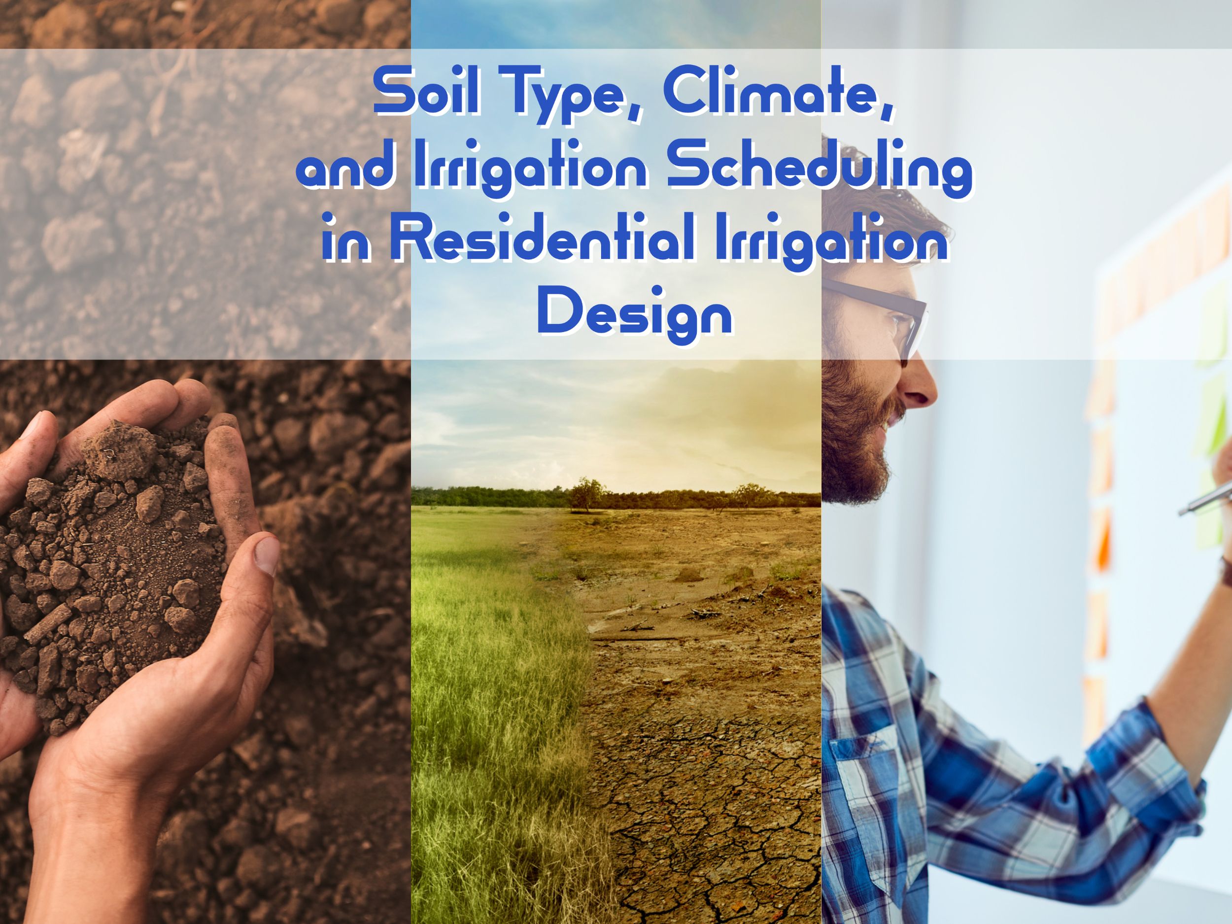 The Role of Soil Type, Climate, and Irrigation Scheduling in ...