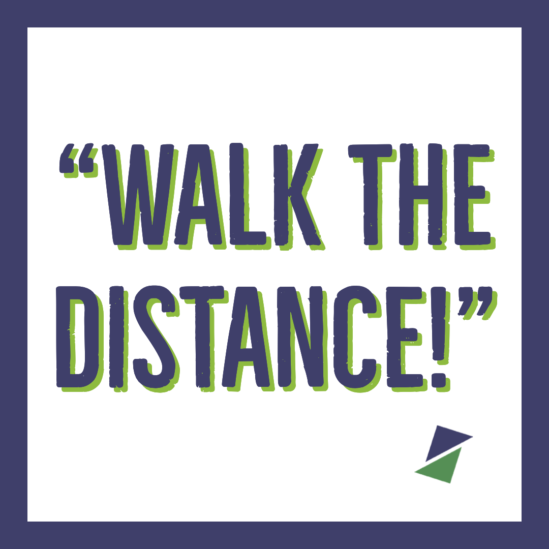 ”Walk the Distance" SMART Tip of The Week | S.M.A.R.T. In Concepts ...