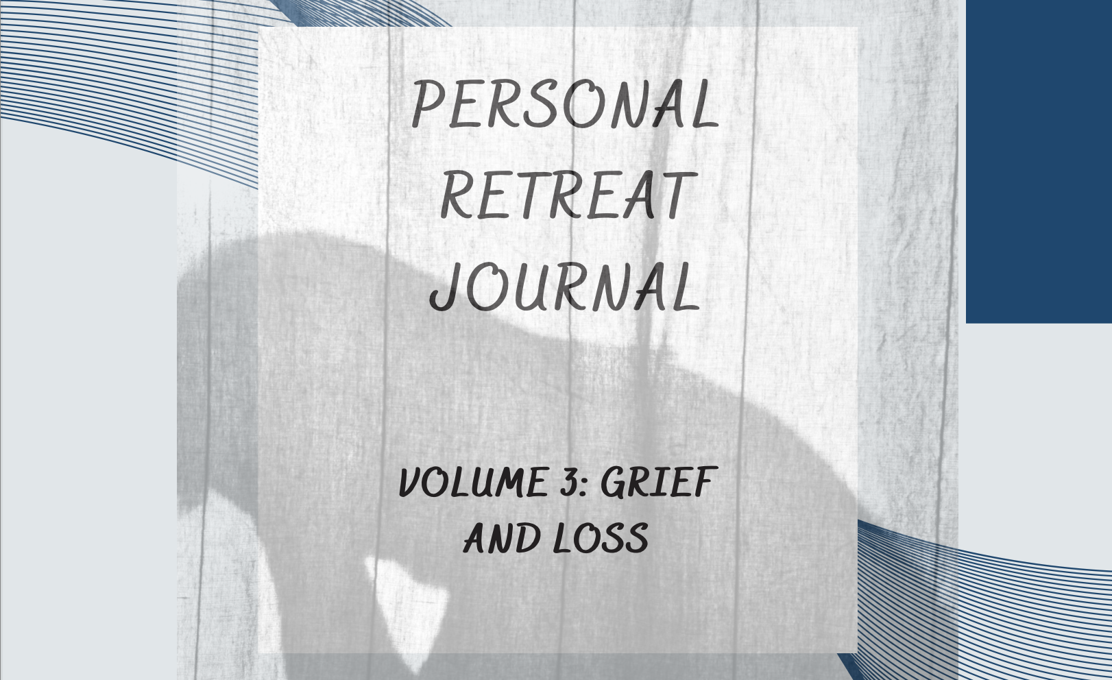Personal Retreat Journal Volume 3: Grief and Loss | TEAMeffort Youth ...