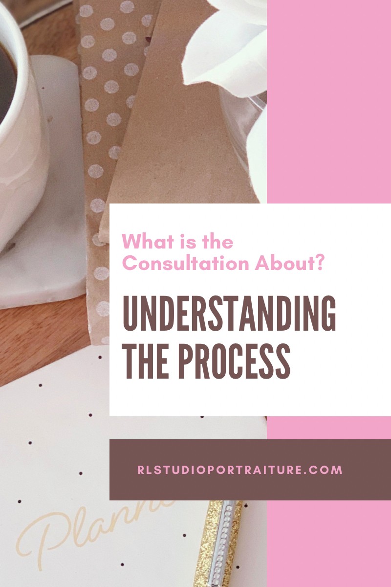 What is the Consultation About? | R. L. Studio Portraiture