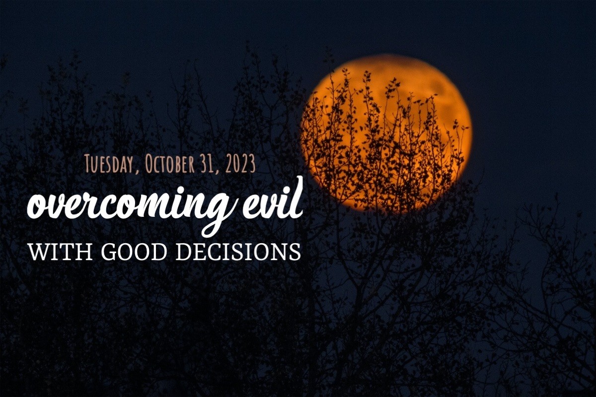Overcoming Evil With Good Decisions | RayPara
