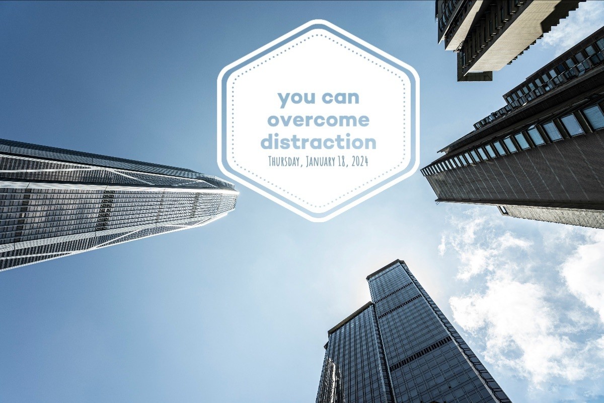 You Can Overcome Distraction | RayPara